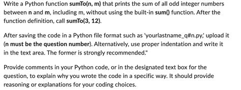Solved Write A Python Function SumTo N M That Prints The Chegg