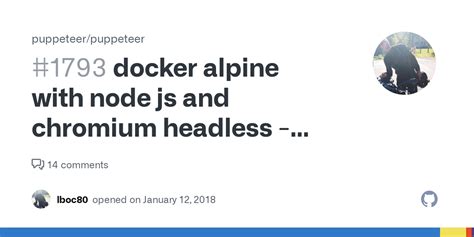 Docker Alpine With Node Js And Chromium Headless Puppeter Failed To Launch Chrome Issue