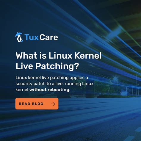 Tuxcare On Linkedin What Is Linux Kernel Live Patching