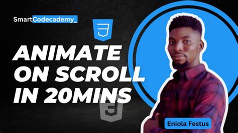 Tech Immersion Day 6 Animation On Scroll Smart Codecademy Posted On