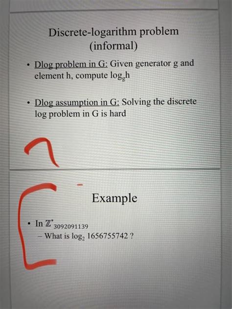 Solved Discrete Logarithm Problem Informal • Dlog Problem