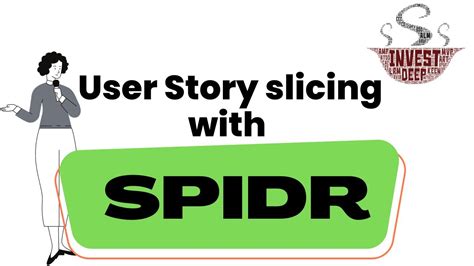 User Story Slicing With SPIDR Learn Agile Lingo With AlphabetSoup
