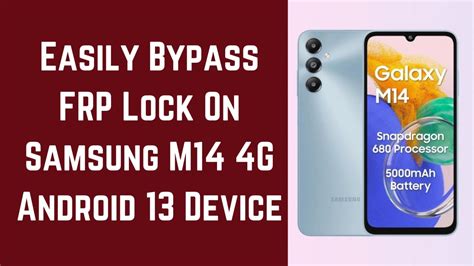 Easily Bypass Frp Lock On Samsung M14 4g Android 13 Device