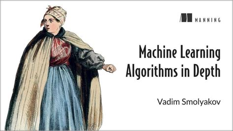 Manning Publications Co On Linkedin Machine Learning Algorithms In Depth First Chapter Summary
