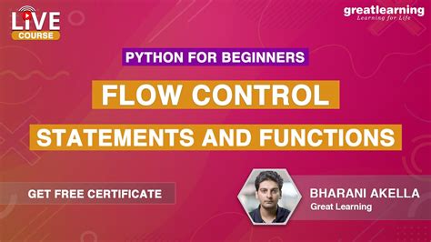 Python For Beginners Live Course Flow Control Statements And Functions Great Learning