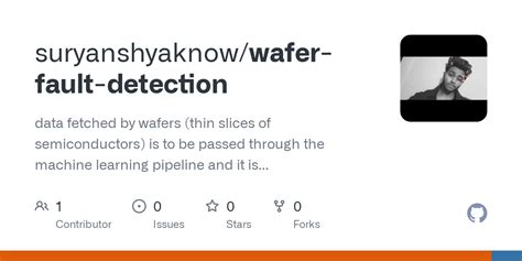 Github Suryanshyaknow Wafer Fault Detection Data Fetched By Wafers Thin Slices Of