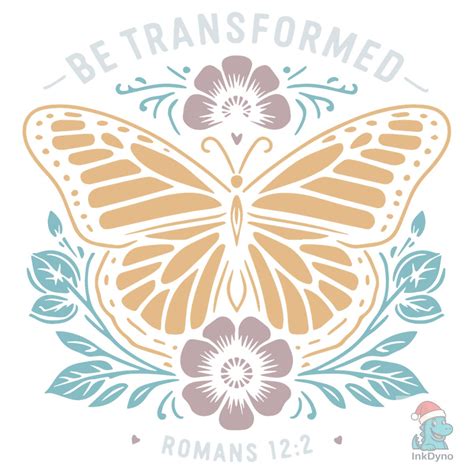 Be Transformed Butterfly Bible Dtf Transfer Ready To Press Inkdyno