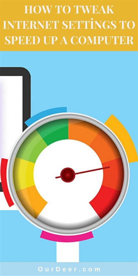 How To Tweak Internet Settings To Speed Up A Computer Our Deer Internet Settings Speed Up