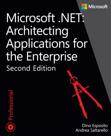 Microsoft Net Architecting Applications For The Enterprise 2nd