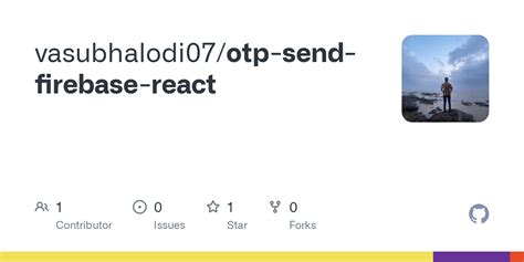 Github Vasubhalodi Otp Send Firebase React