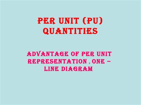 Per Unit Pu Quantities