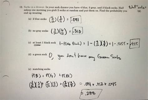 Solved 12 Socks In A Drawer In Your Sock Drawer You Have 4