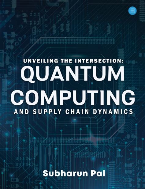 unveiling the intersection quantum computing and supply chain dynamics