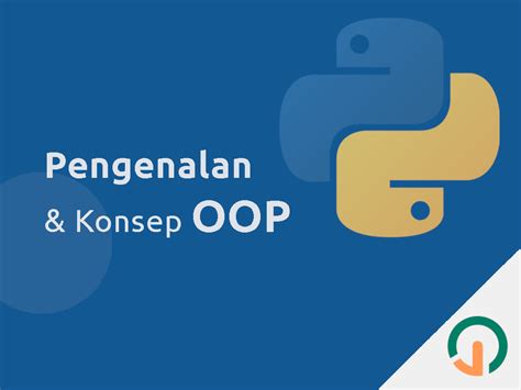 Python Pengenalan Dan Konsep Oop 🐍 Jago Ngoding