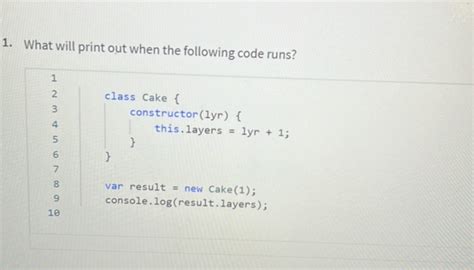 1 What Will Print Out When The Following Code StudyX