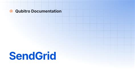 Sendgrid Qubitro Documentation