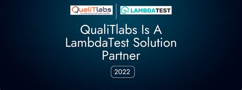 qualitlabs is a lambdatest solution partner software testing services