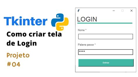 Curso Python Tkinter Como Criar Uma Tela De Login Em Tkinter🦃