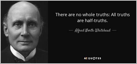 Top 25 Half Truth Quotes Of 97 A Z Quotes