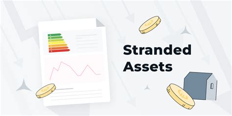 Stranded Assets Understanding The Risks And Developing Solutions Drooms
