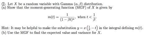 Solved Let X Be A Random Variable With Gamma α β