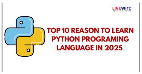 Top 10 Reasons To Learn Python Language In 2025