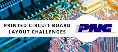 Pcb Layout Challenges Archives Pnc