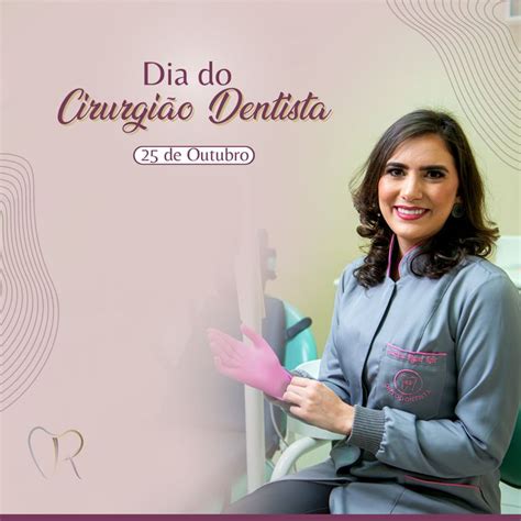 🎉no Dia 25 De Outubro é Celebrado O Dia Nacional Do Cirurgião Dentista