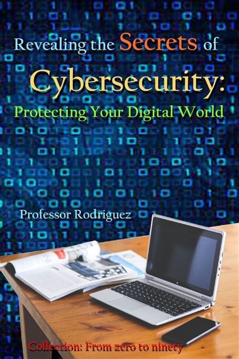 Revealing The Secrets Of Cybersecurity Protecting Your Digital World Paperback 알라딘