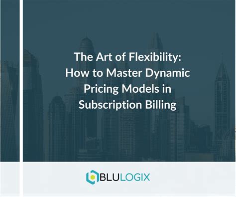 the art of flexibility how to master dynamic pricing models in