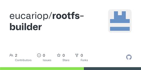 GitHub Eucariop Rootfs Builder