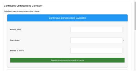 Continuous Compounding Calculator Continuous Compounding Interest