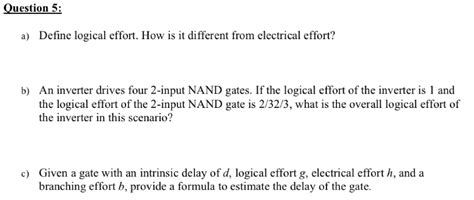 Solved A Define Logical Effort How Is It Different From