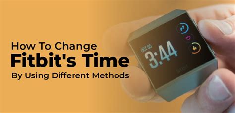 How To Change Time On Fitbit By Using Fitbit Mobile App Or Website