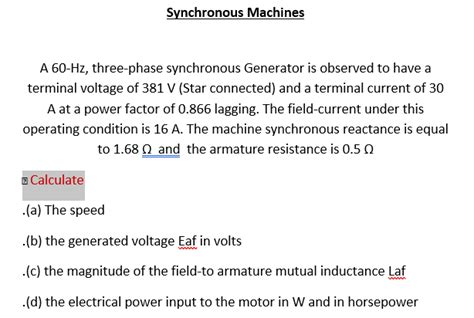 Solved Synchronous Machines A 60 Hz Three Phase Synchronous Chegg Com