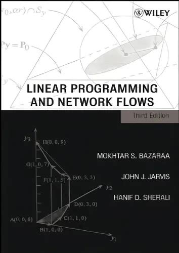 Linear Programming And Network Flows 3rd Ed Linear Programming And