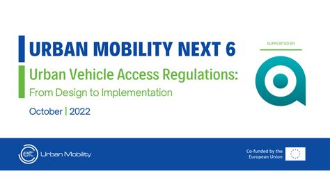 Urban Vehicle Access Regulations From Design To Implementation Eit Urban Mobility