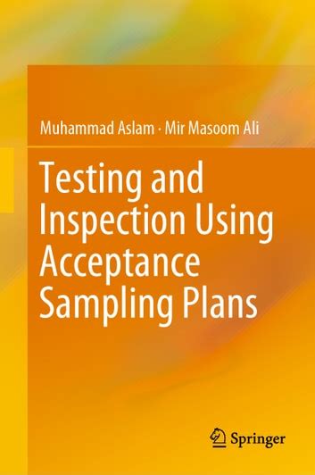 Testing And Inspection Using Acceptance Sampling Plans Ebook By Muhammad Aslam Epub Rakuten