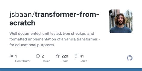 Github Jsbaan Transformer From Scratch Well Documented Unit Tested Type Checked And