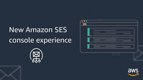 Opt In To The New Amazon SES Console Experience AWS Messaging Blog