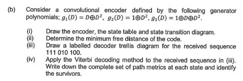 Solved B Consider A Convolutional Encoder Defined By The