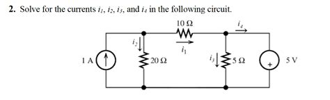 Solved Solve For The Currents I1i2i3 ﻿and I4 ﻿in The