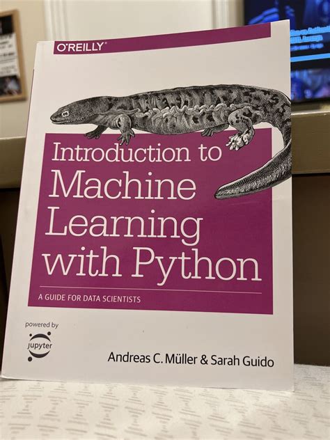 Introduction To Machine Learning With Python A Guide For Data Scientists By Sarah Guido And