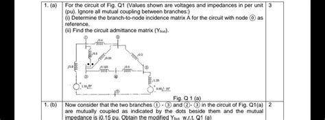 solved for the circuit of fig q1 values shown are voltages and