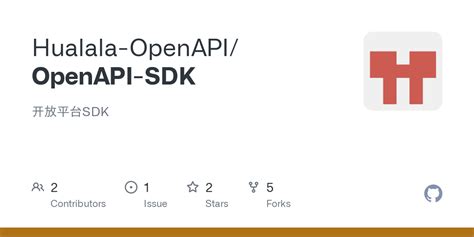 GitHub Hualala OpenAPI OpenAPI SDK 开放平台SDK