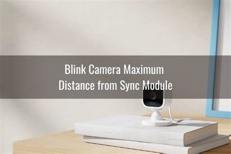 Blink Camera Won T Sync Ready To DIY