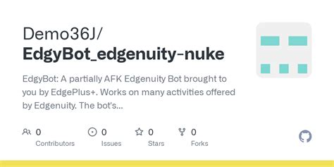Github Demo36jedgybotedgenuity Nuke Edgybot A Partially Afk