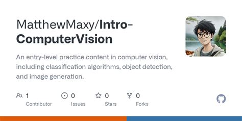 GitHub MatthewMaxy Intro ComputerVision An Entry Level Practice Content In Computer Vision