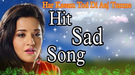 Superhit Hindi Sad Song Har Kasam Tod Di Aaj Tumne Lbsadsong2022