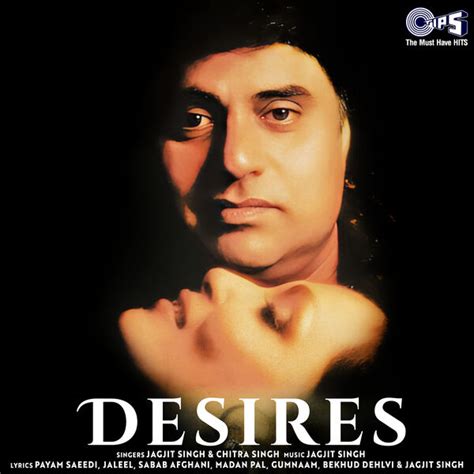 Desires Jagjit Singh Qobuz